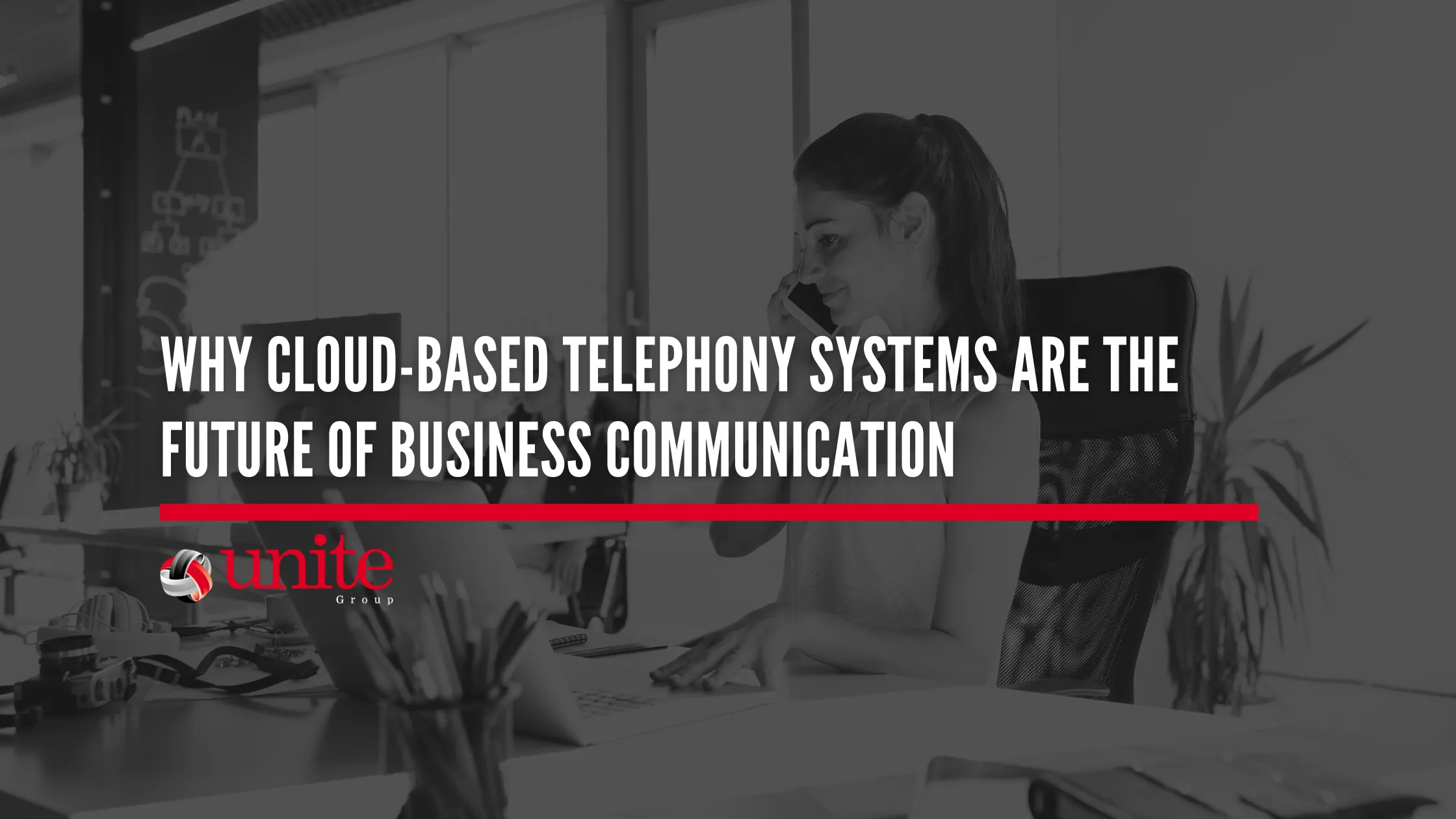 Why cloud-based Telephony systems are the future for business