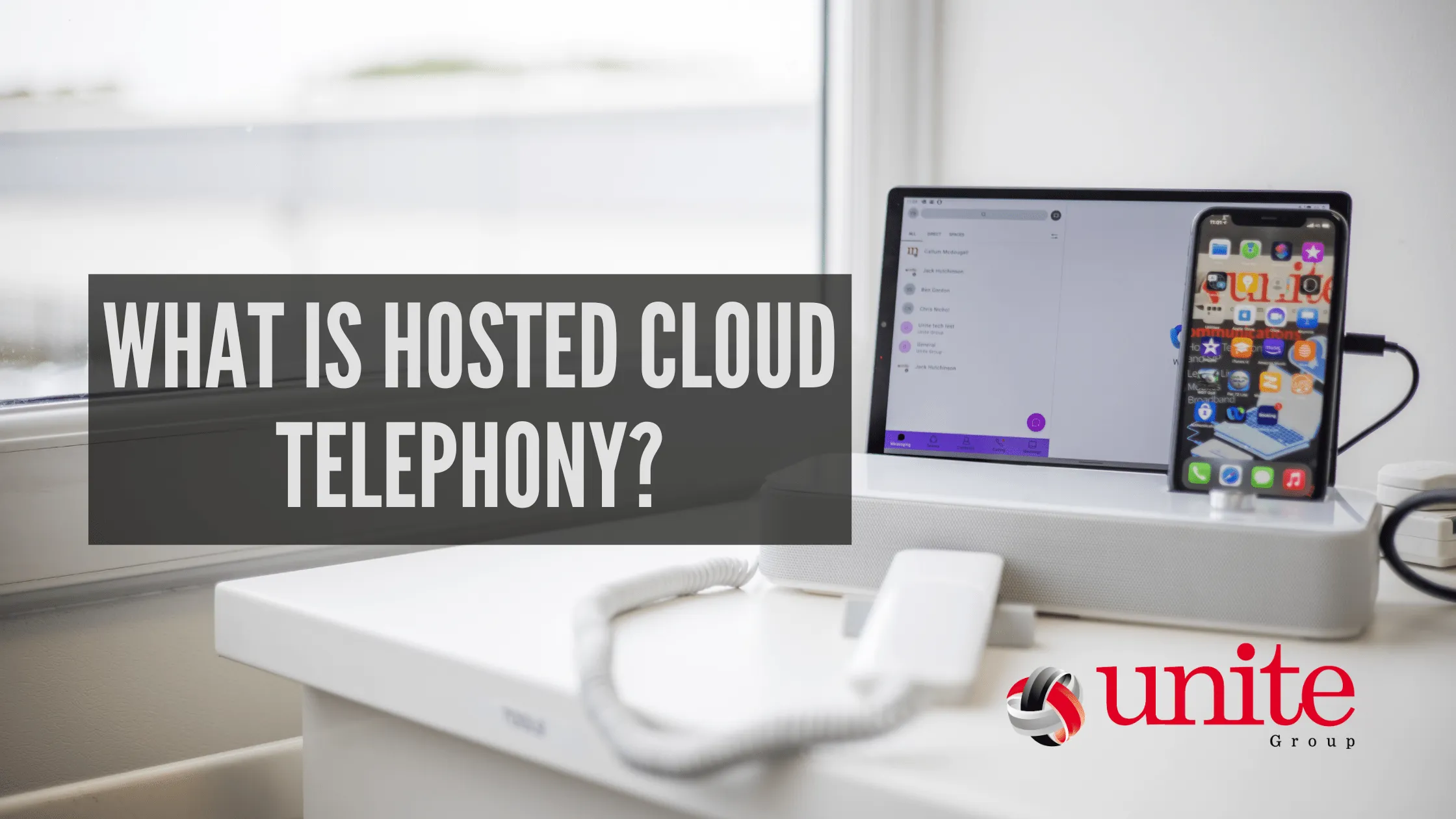 What is Hosted Cloud Telephony? - The Unite Group
