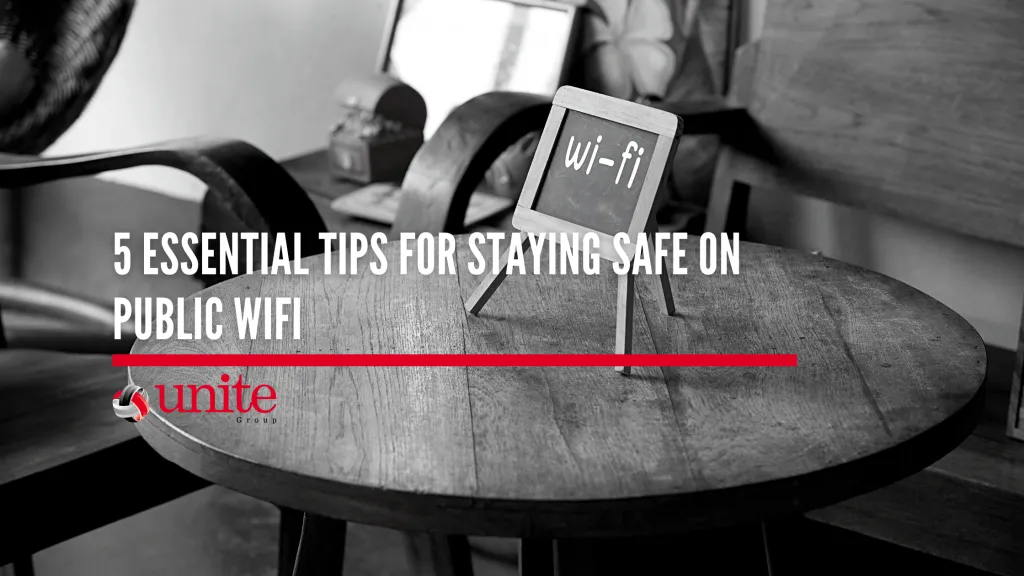 5 Essential Tips for Staying Safe on Public WIFI